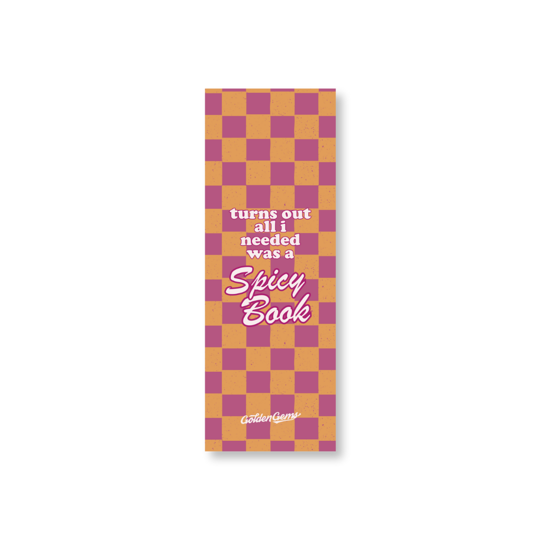 Turns Out All I Needed Was a Spicy Book Bookmark – Golden Gems