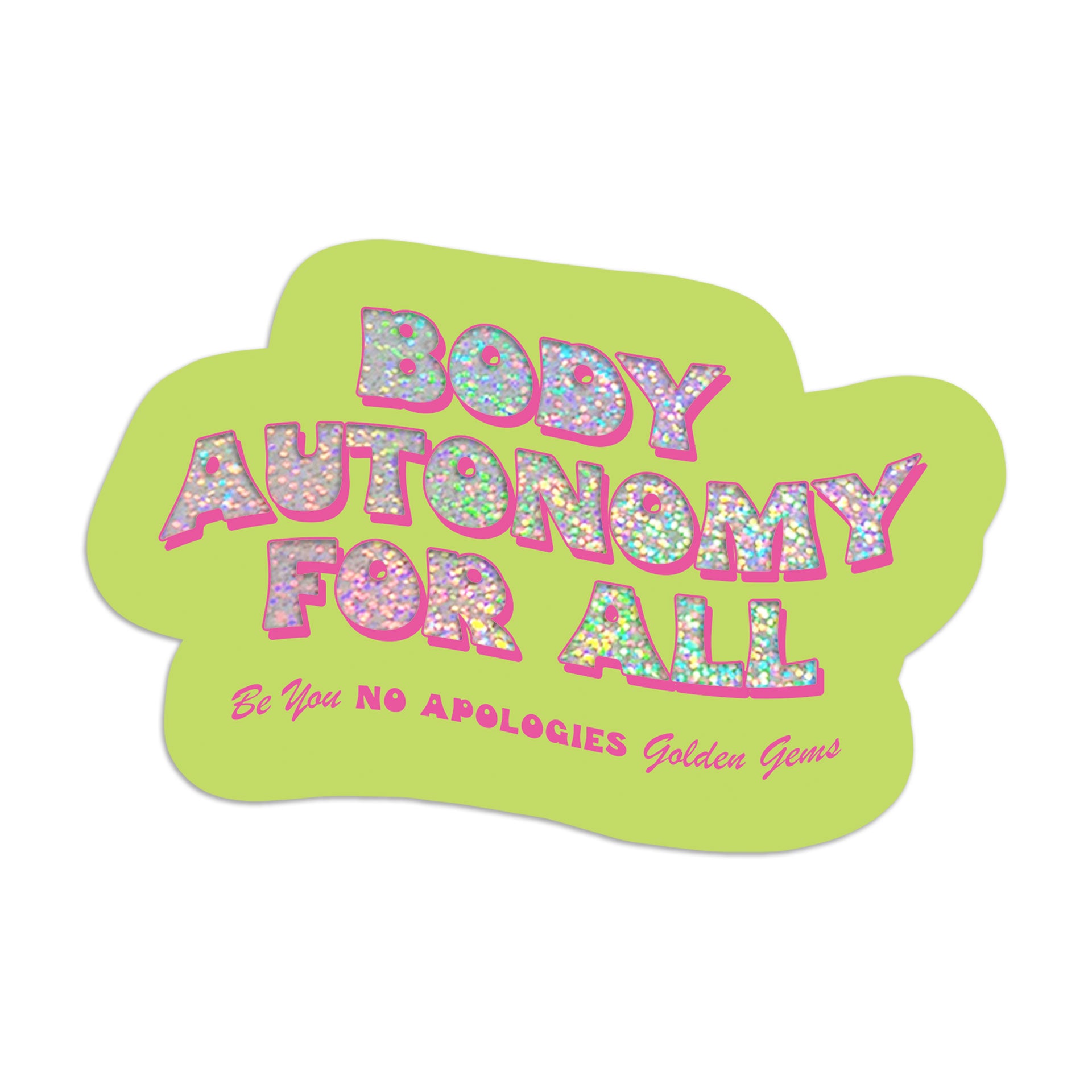 Body Autonomy For All Sticker – Golden Gems